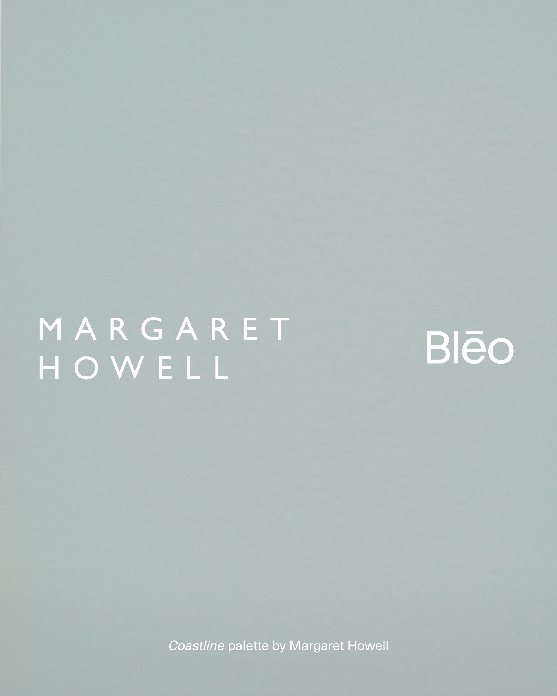 Margaret Howell – Blēo